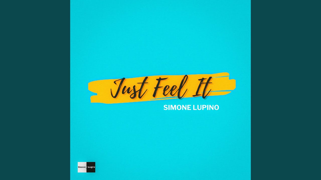 Just Feel It - YouTube