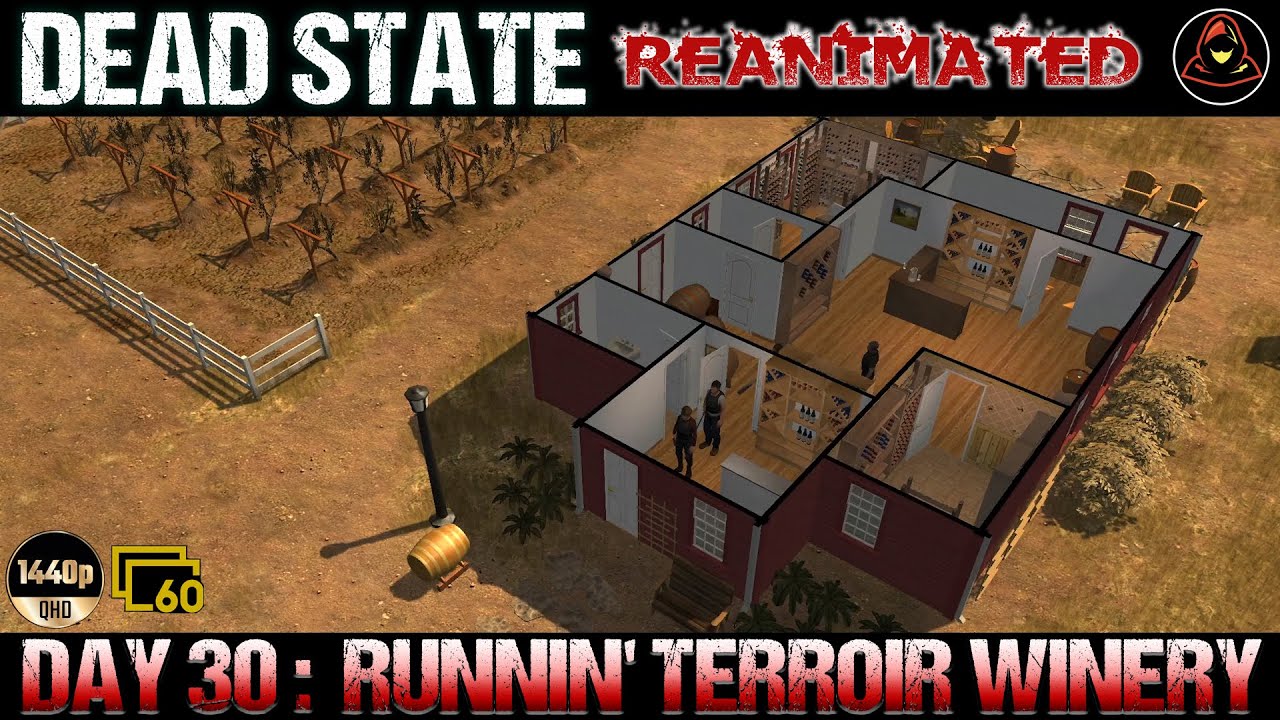 Dead State: Reanimated - Day 30 - Runnin' Terroir Winery - YouTube