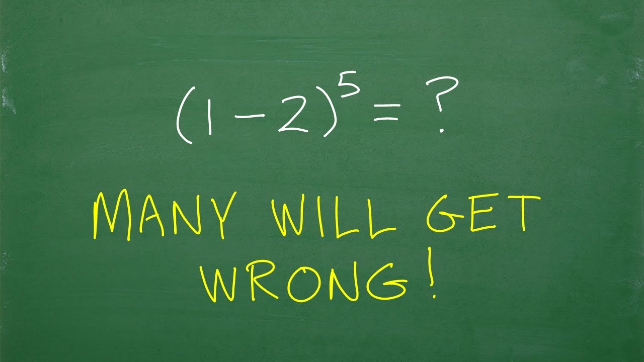 1 Minus 2 To The 5th Power Many Will Get This WRONG YouTube
