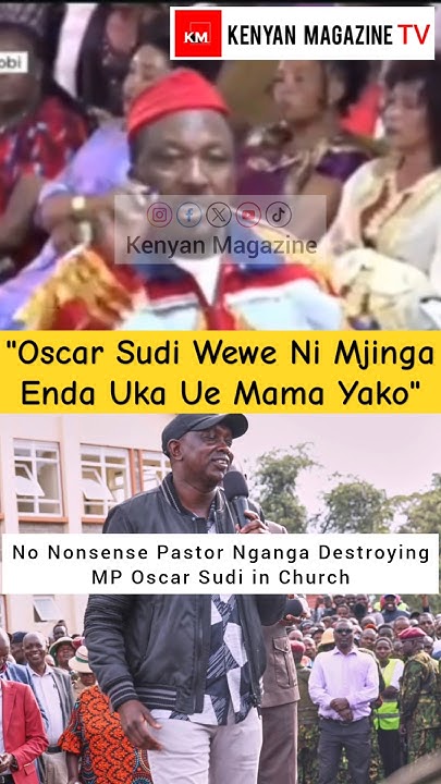 Pastor Ngan'ga SLAMMING FEARLESSLY MP Oscar Sudi in his church today - YouTube
