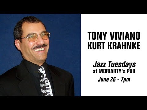 Jazz Tuesdays with Tony Viviano, Kurt Krahnke, Jeff Shoup (6/26/18 ...