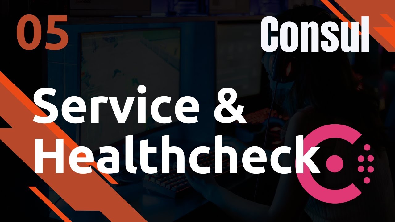 CONSUL - 5. Premier Service & Healthcheck - YouTube