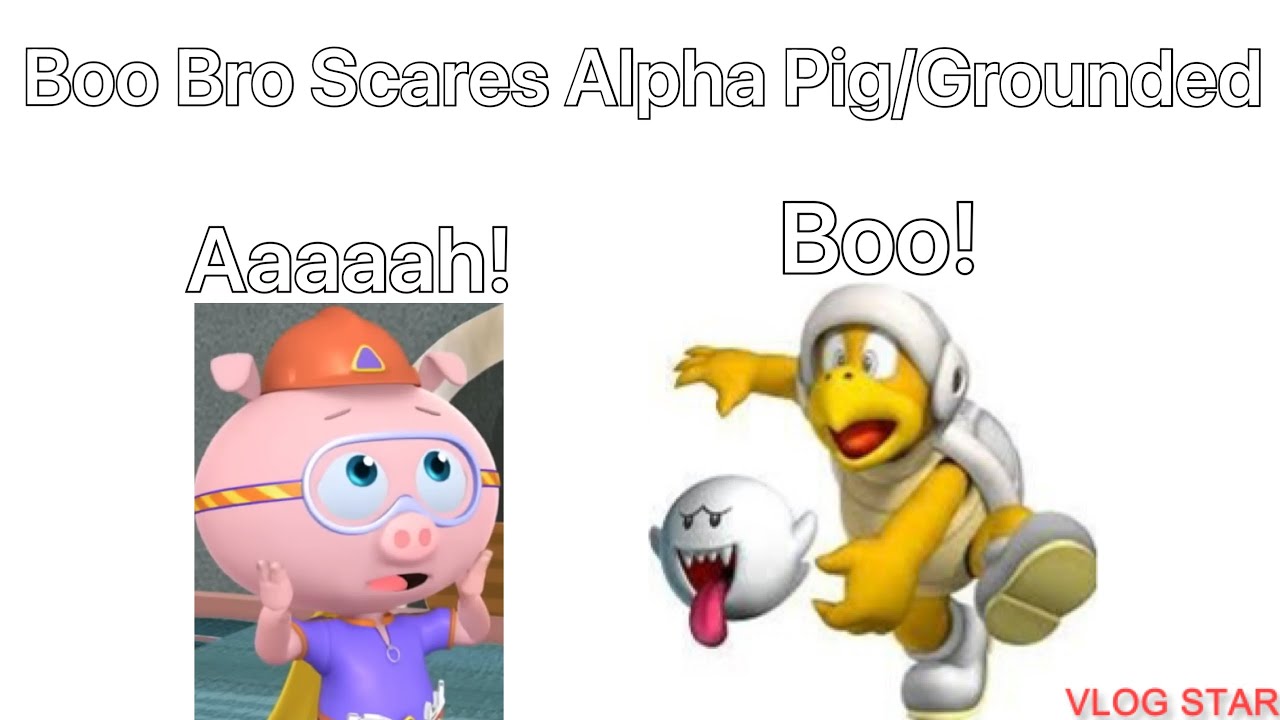Boo Bro Scares Alpha Pig/Grounded - YouTube