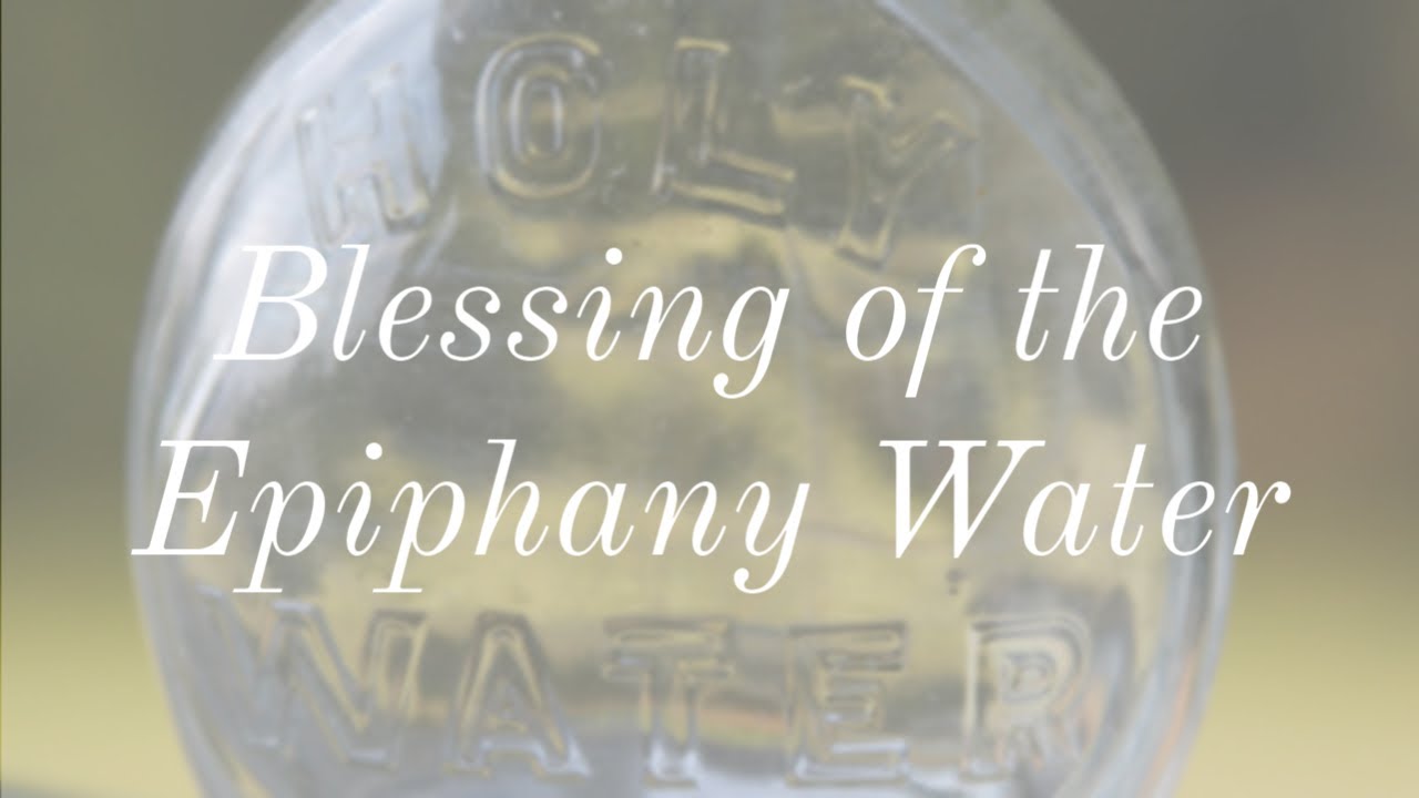 Blessing of the Epiphany Water - YouTube