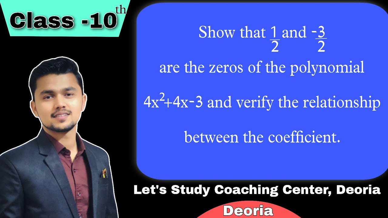 Show That 1 2 And 3 2 Are The Zeros Of The Polynomial 4x2 4x 3 And Show That 1 2 And 3 2 Are The Zeros Of The Polynomial 4x2 4x 3 And