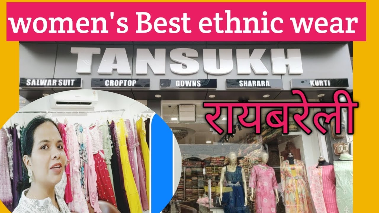Best ethnic wear || raebareli market || designer outfit || TANSUKH | # ...