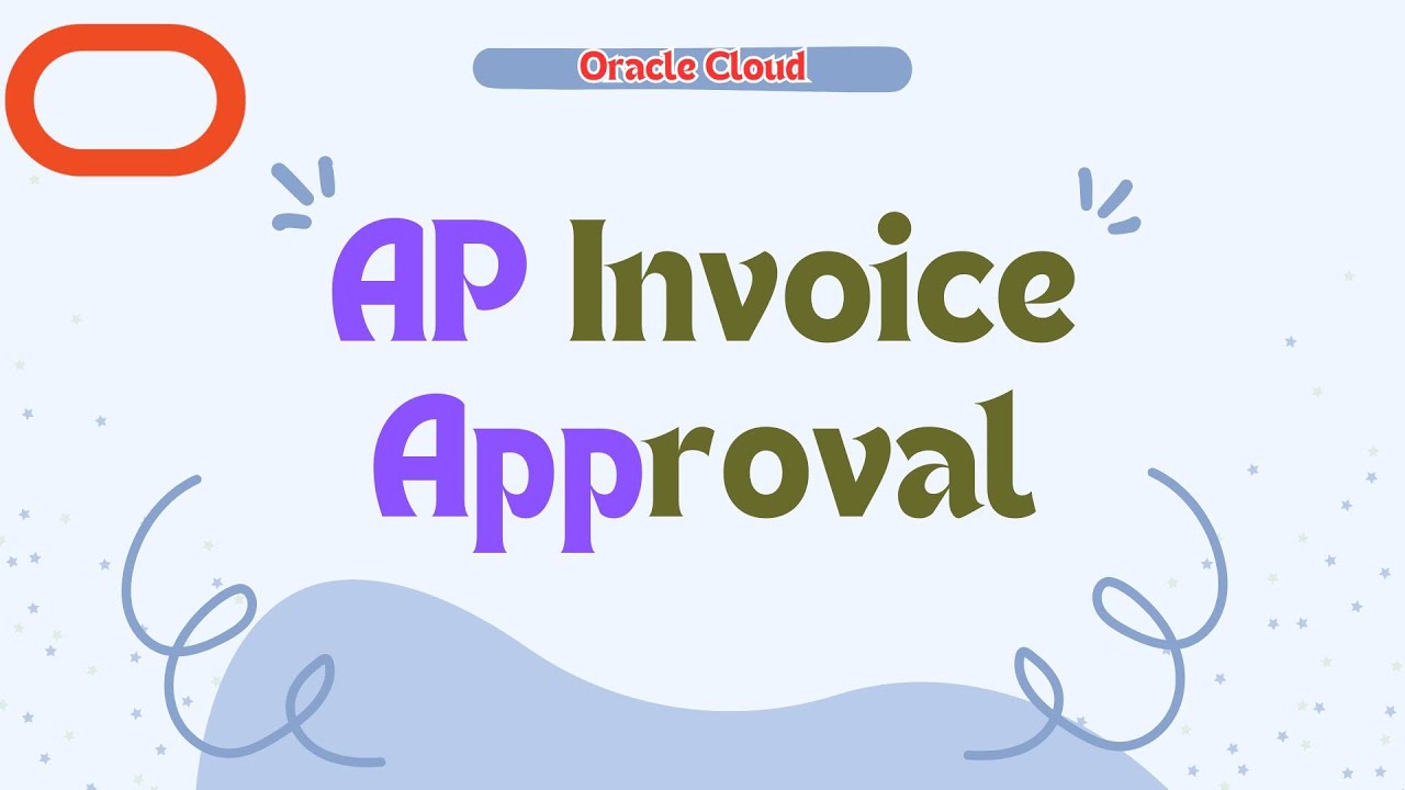 AP Invoice Approval Process | Oracle Cloud - YouTube