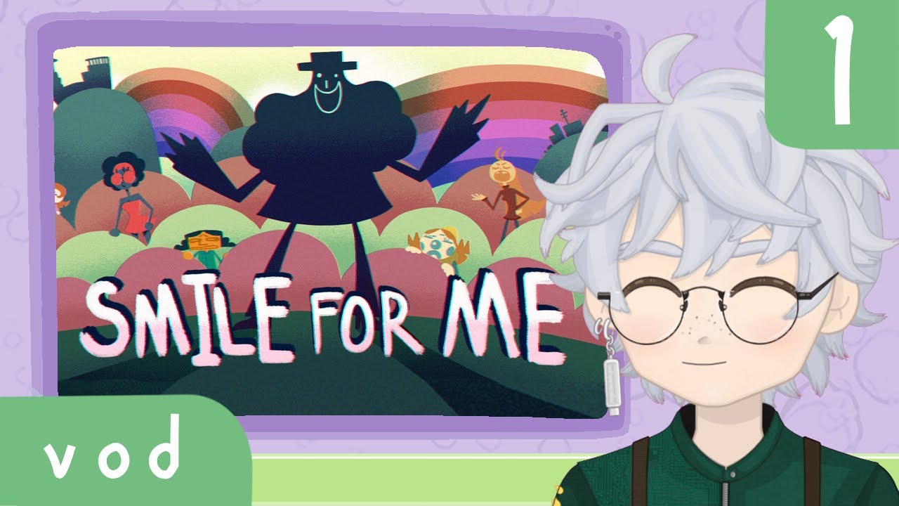 SMILE : ) -- [note cw below] -- [VOD Part 1] #smileforme #vod #gameplay ...