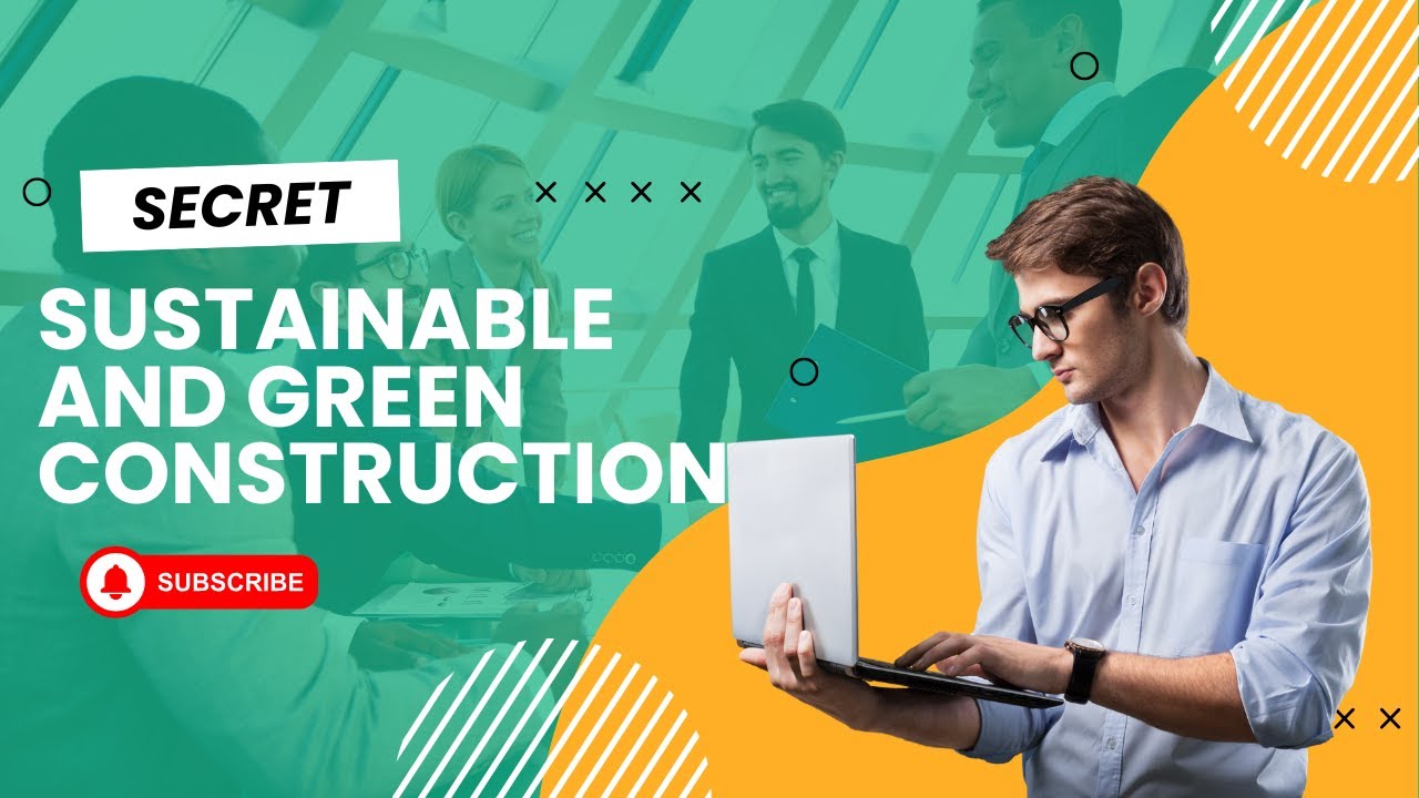 What is Sustainable and Green Construction by civil engineering with ...