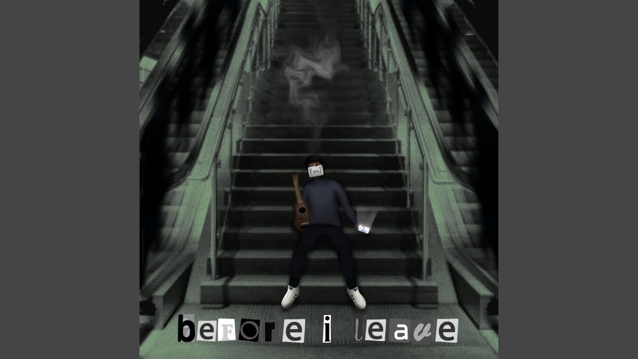 before i leave - YouTube