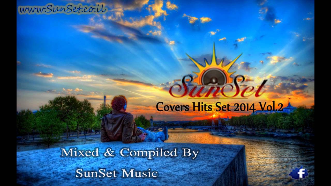 Covers Hits Set 2014 Vol. 2 (Produced by SunSet Music - Matan A & Idan ...