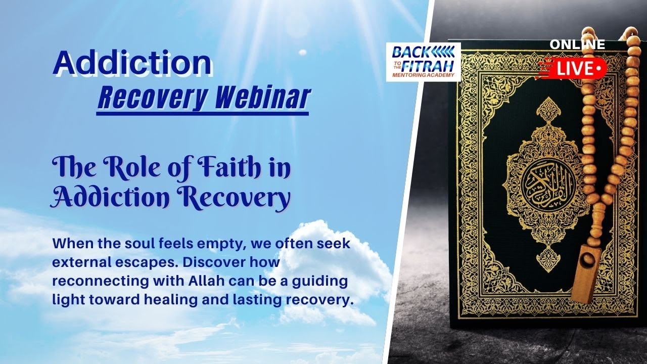 The Role of Faith in Addiction Recovery in Ramadan - YouTube