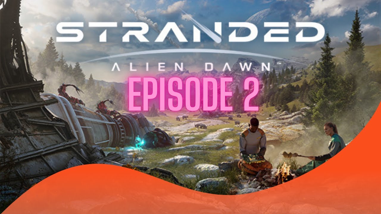 Stranded Alien Dawn Episode 2 - YouTube