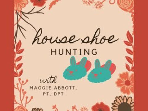 House Shoe Hints: with Dr. Maggie Abbott