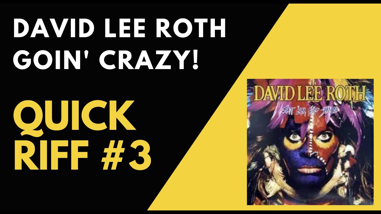David Lee Roth - Goin' Crazy! (Steve Vai guitar lesson) - YouTube