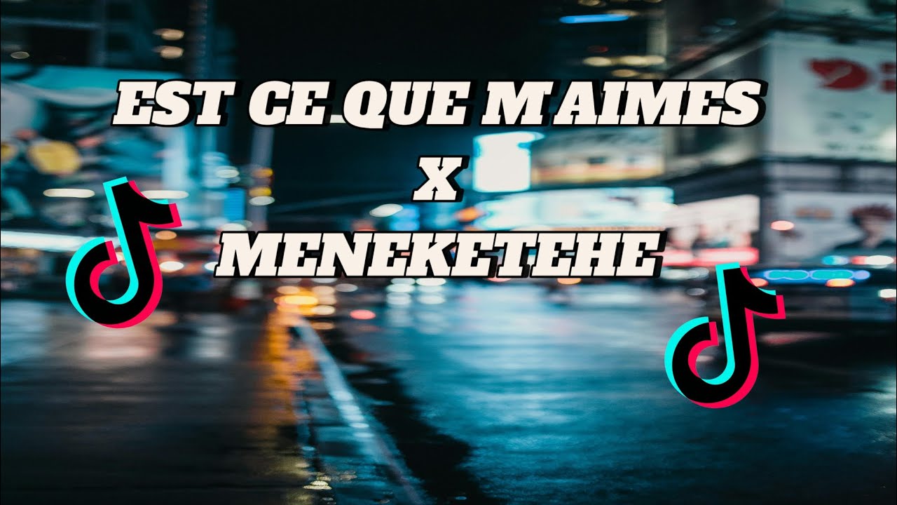 DJ CEST QUE M'AIMES X MENEKETEHE VIRAL TIKTOK 2024 - YouTube