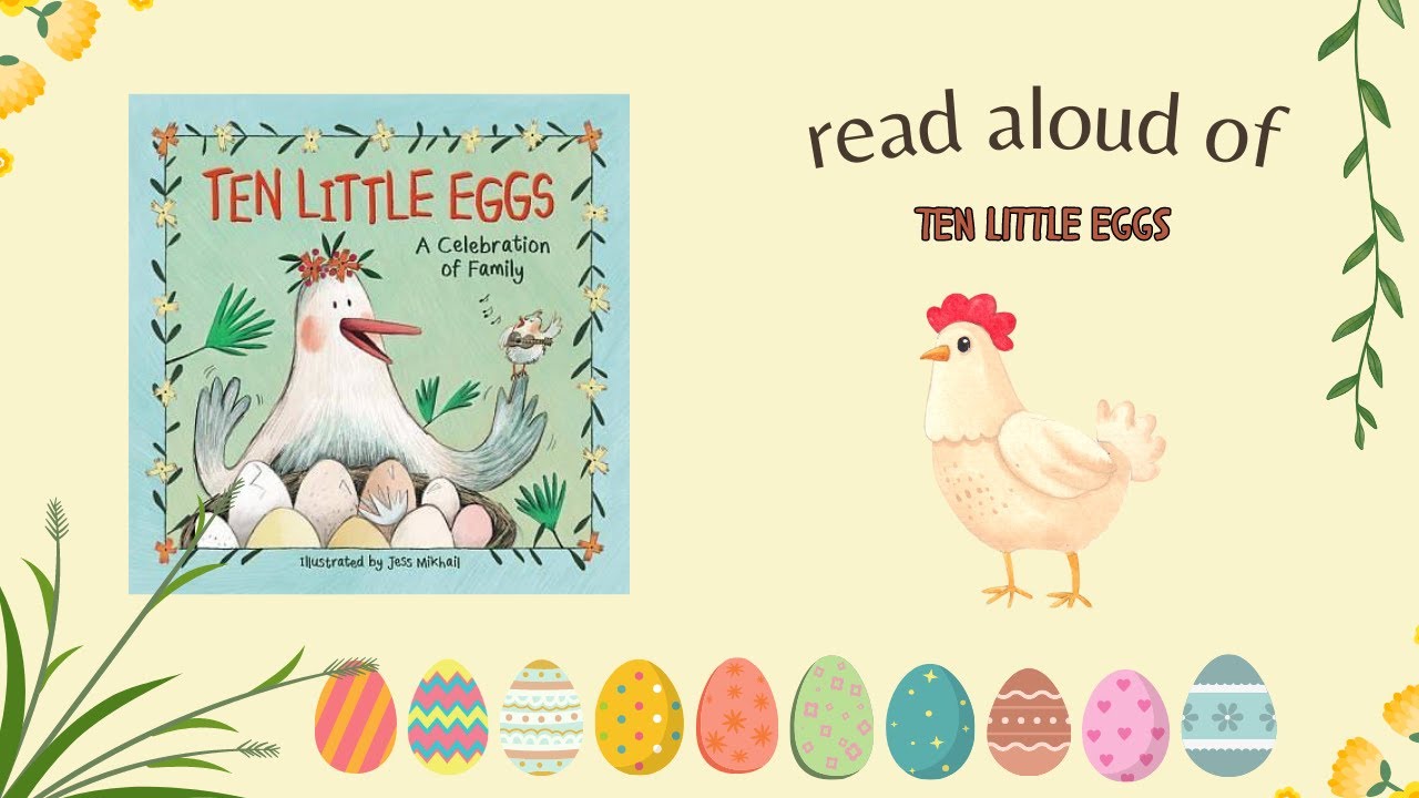 Reading of "Ten Little Eggs" by Mary Hassinger (with pictures & audio ...