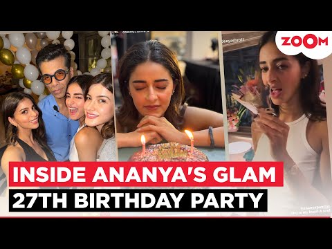 INSIDE Ananya Panday's grand 27th birthday celebration with Suhana Khan, Shanaya Kapoor, Karan Johar