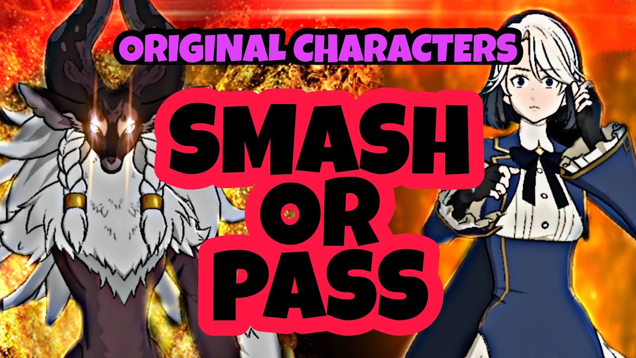 ARE THE ORIGINAL CHARACTERS STILL META??? SMASH OR PASS - Seven Deadly ...
