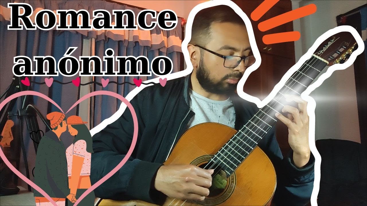 Romance anónimo- Guitarra clásica - YouTube