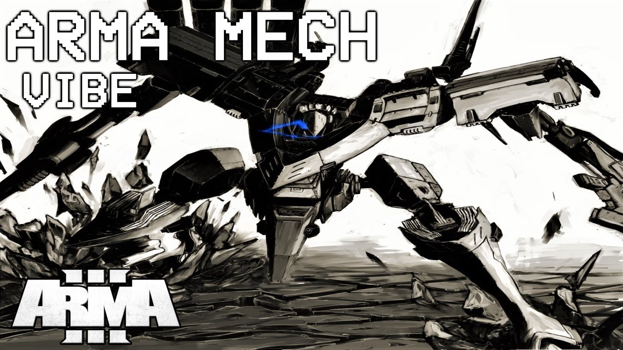 The Arma Mech Vibe - YouTube