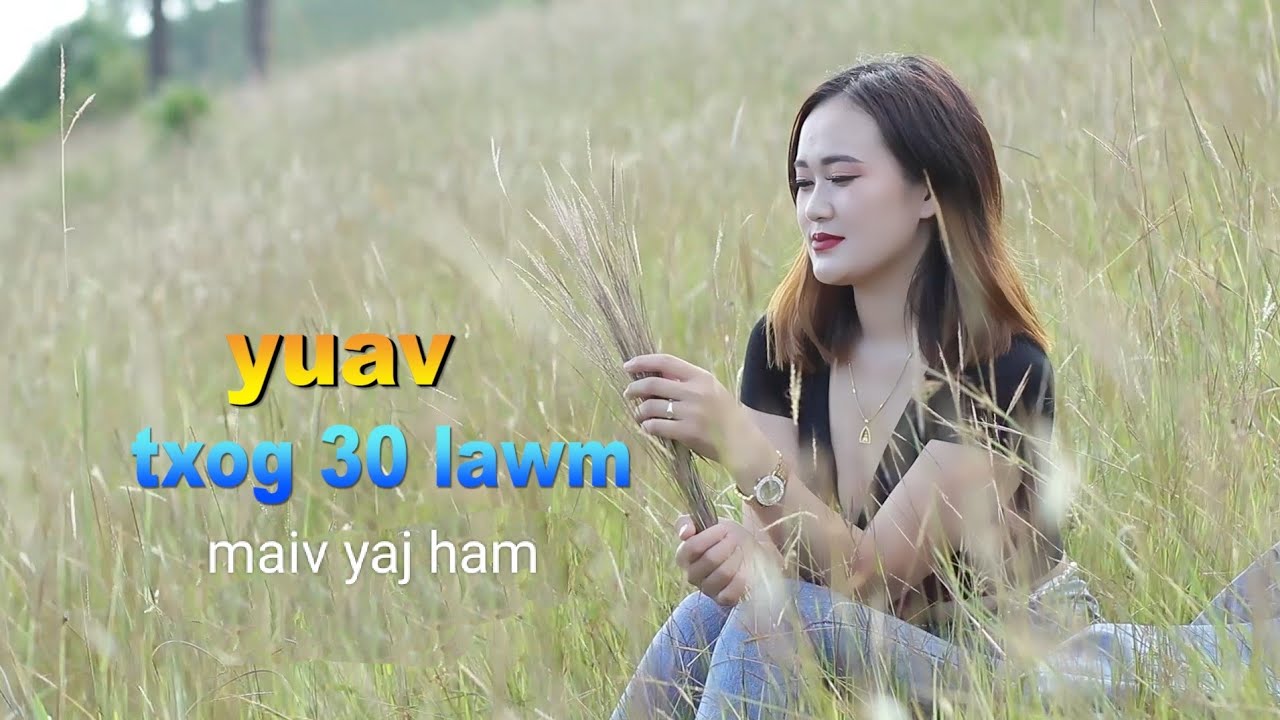 Tsiab peb caug tsis muaj koj C.V hu maiv yaj ham 2023 - YouTube