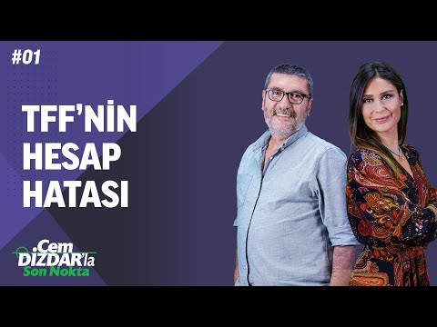 TFF'nin hesap hatası | Formula 1 Türkiye'de | Cem Dizdar'la Son Nokta #4