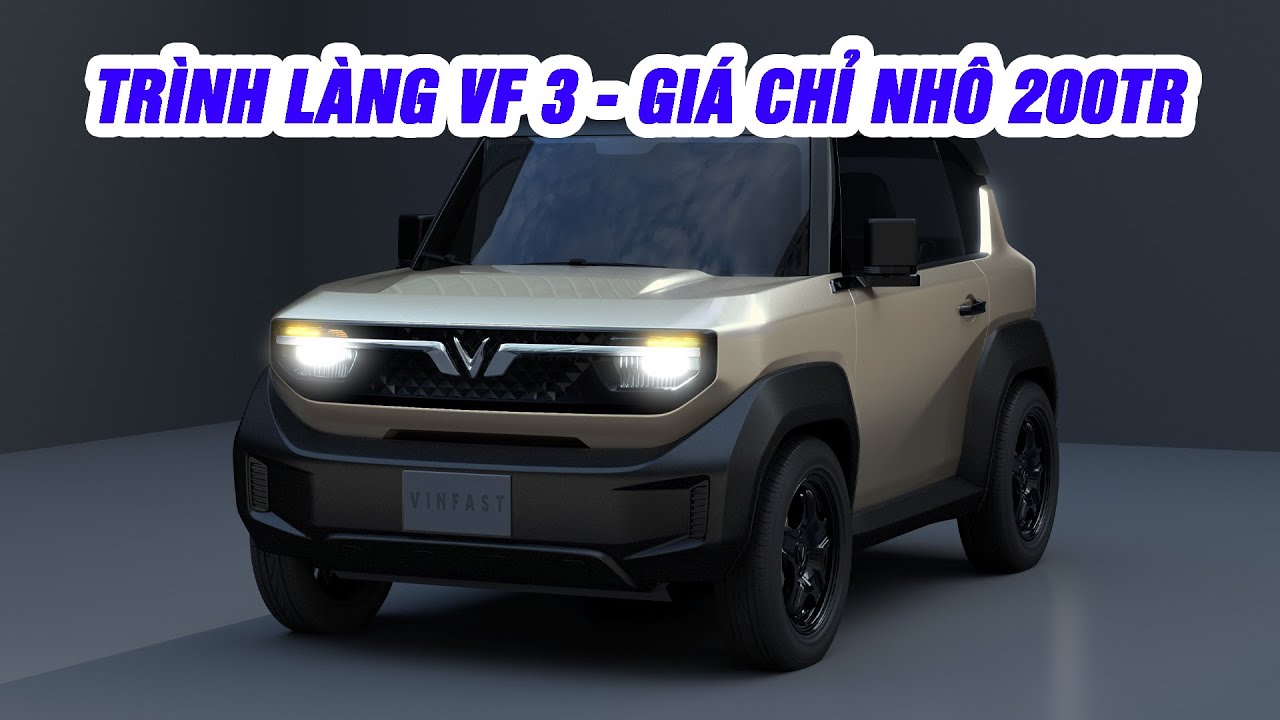 Trình làng VinFast VF 3 - Giá chỉ hơn 200 Triệu - Thông số kỹ thuật VF ...