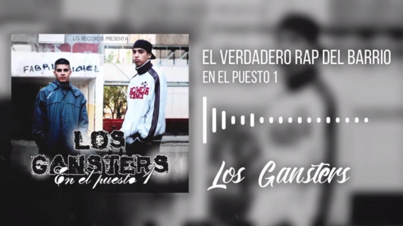 Los Gansters - El verdadero rap de Barrio ft Aka 47 - YouTube Music