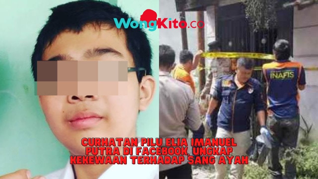 Curhatan Pilu Elia Imanuel Putra di Facebook, Ungkap Kekewaan Terhadap ...