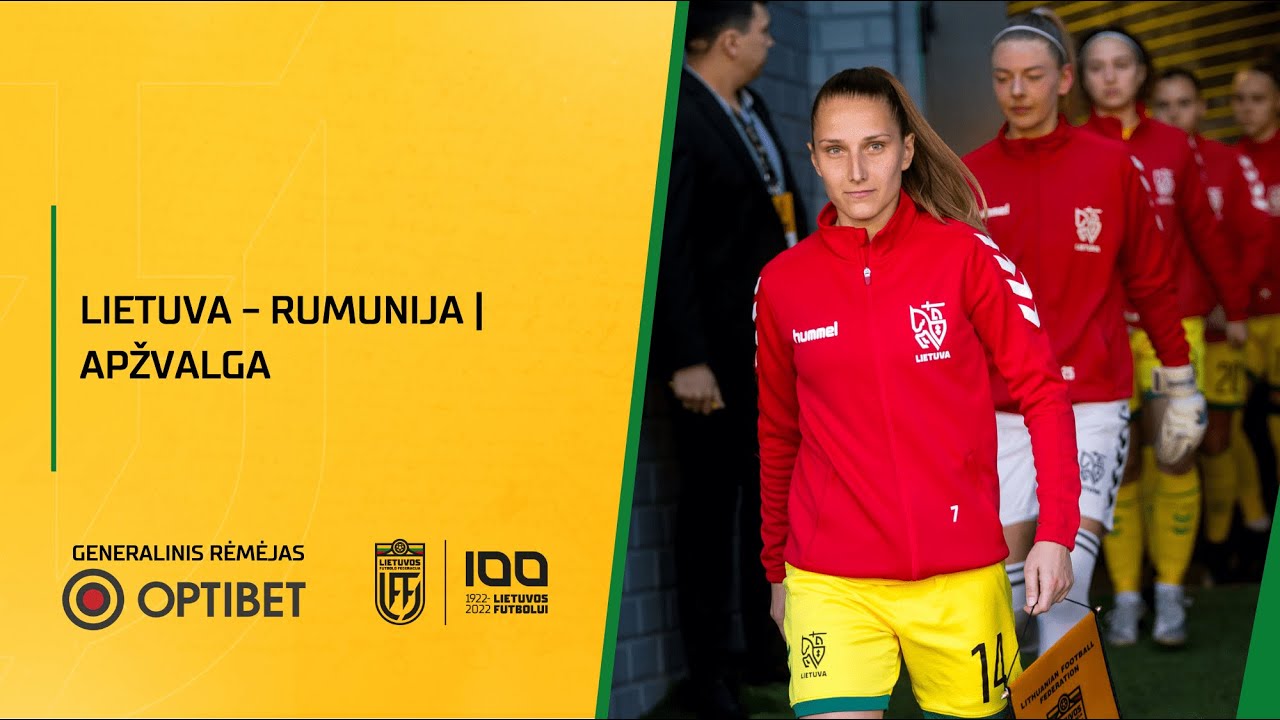FIFA pasaulio moterų futbolo čempionato atranka: Lietuva – Rumunija | Apžvalga - YouTube
