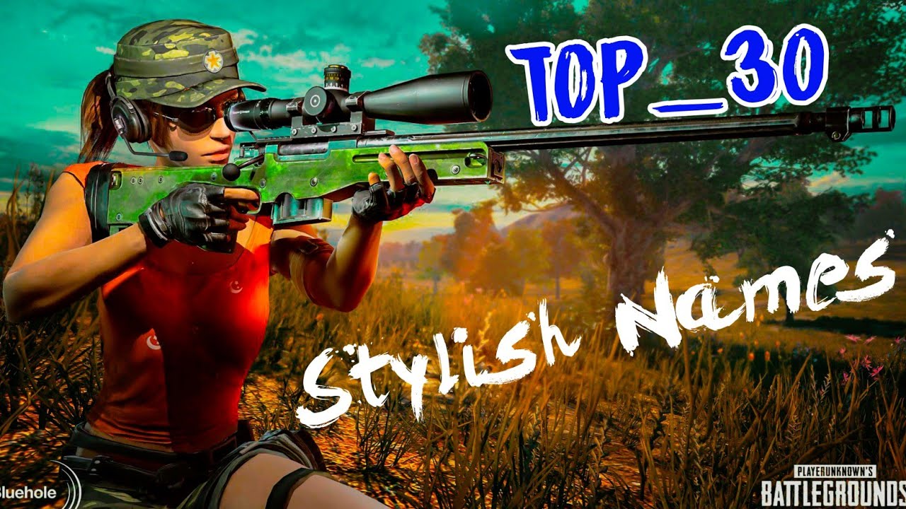 Top 30 PUBG Mobile Boys And Girls Stylish Names Part 2 YouTube top-30-pubg-mobile-boys-and-girls-stylish-names-part-2-youtube