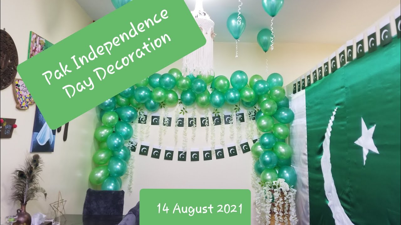 14 August 2021 Decoration | Azaadi Celebration at Home | Pakistan ...