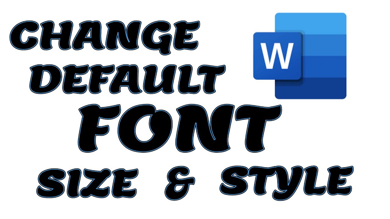 Change The Default Font Size Or Style In Microsoft Word YouTube