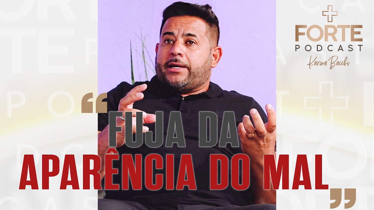 FUJA DA APARÊNCIA DO MAL ! ELIAS GUIMARÃES #MAISFORTEPODCAST - YouTube