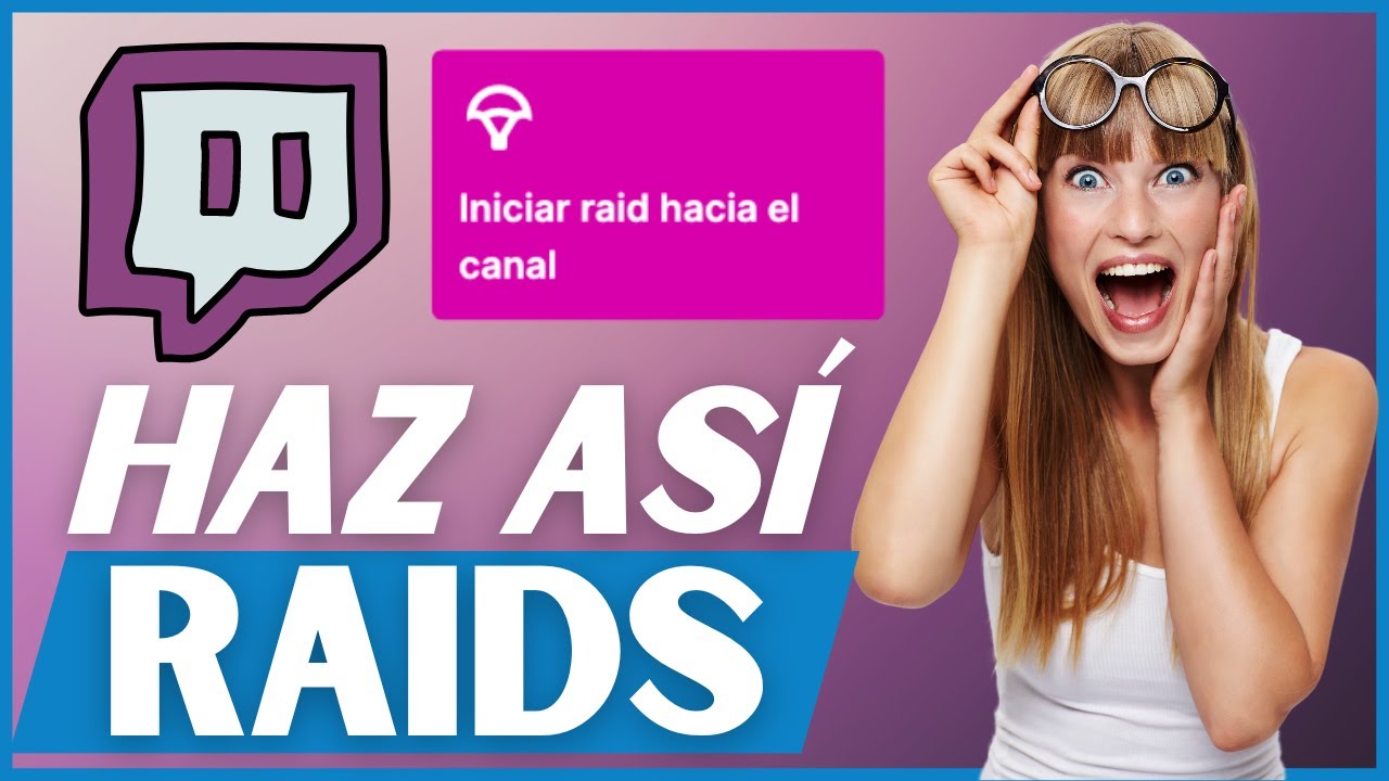 Cómo hacer una RAID en Twitch para crecer en Twitch! 😮 - YouTube