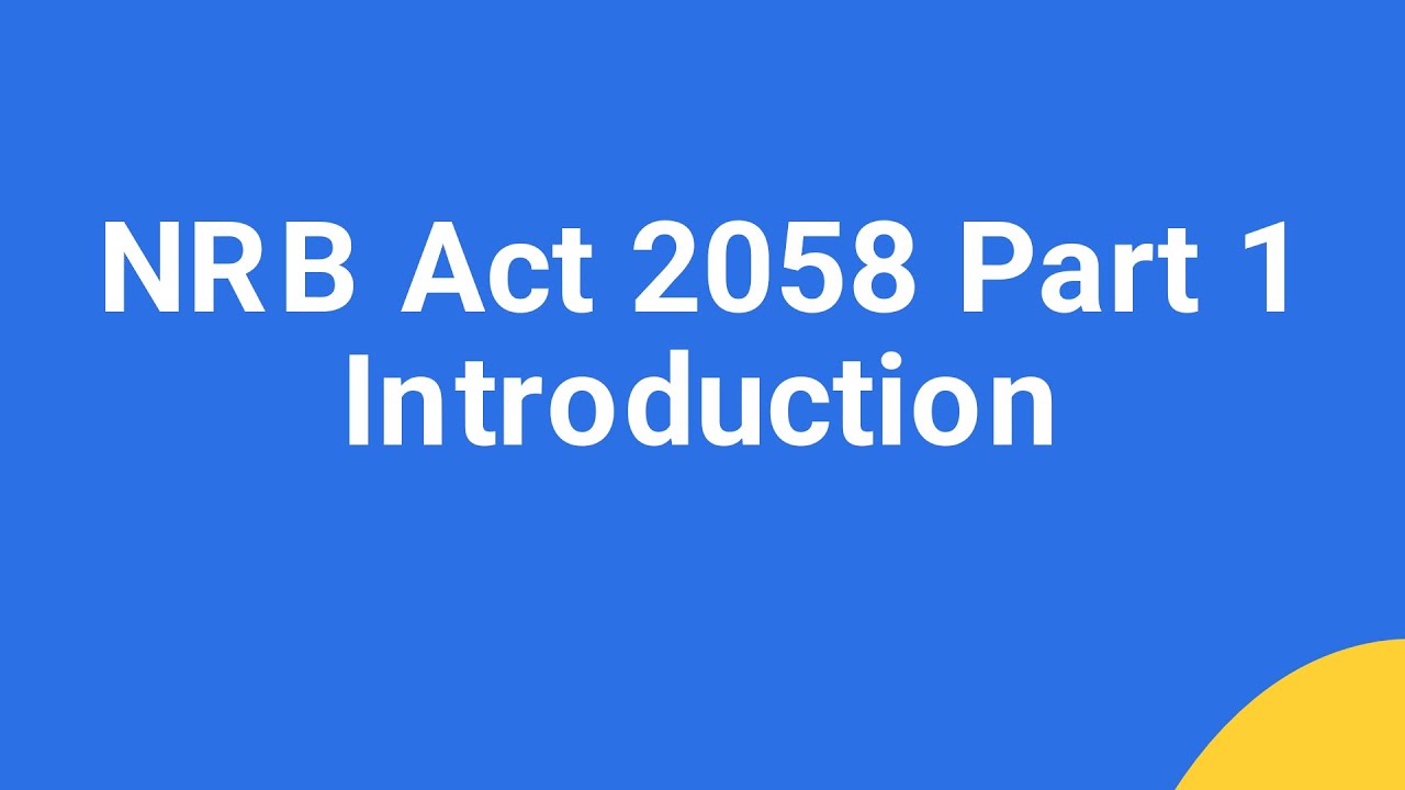 NRB Act 2058 Part 1 Introduction - YouTube