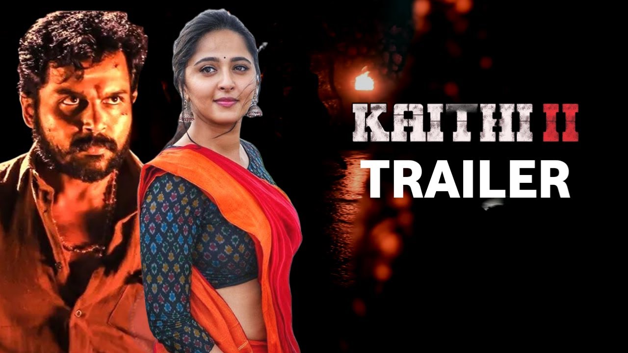 Khaidi 2 Official Trailer | Karthi | Anushka Shetty | Studio Gulla - YouTube