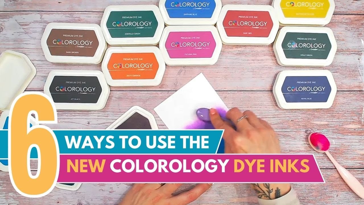 6 Ways to Use the NEW Colorology Dye Inks | 6 Techniques in JUST 7 ...