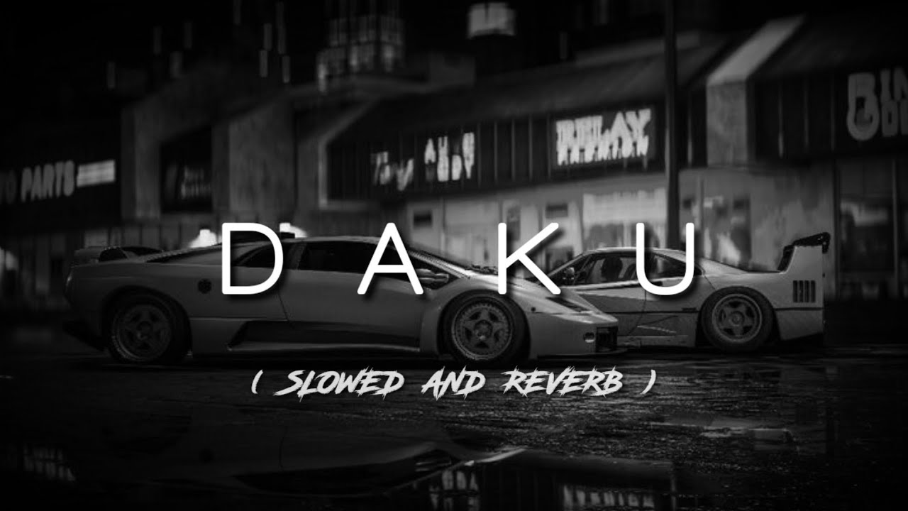 Daku ( Slowed and reverb ) song MR VIBES #daku #slowed #remix #lofi ...