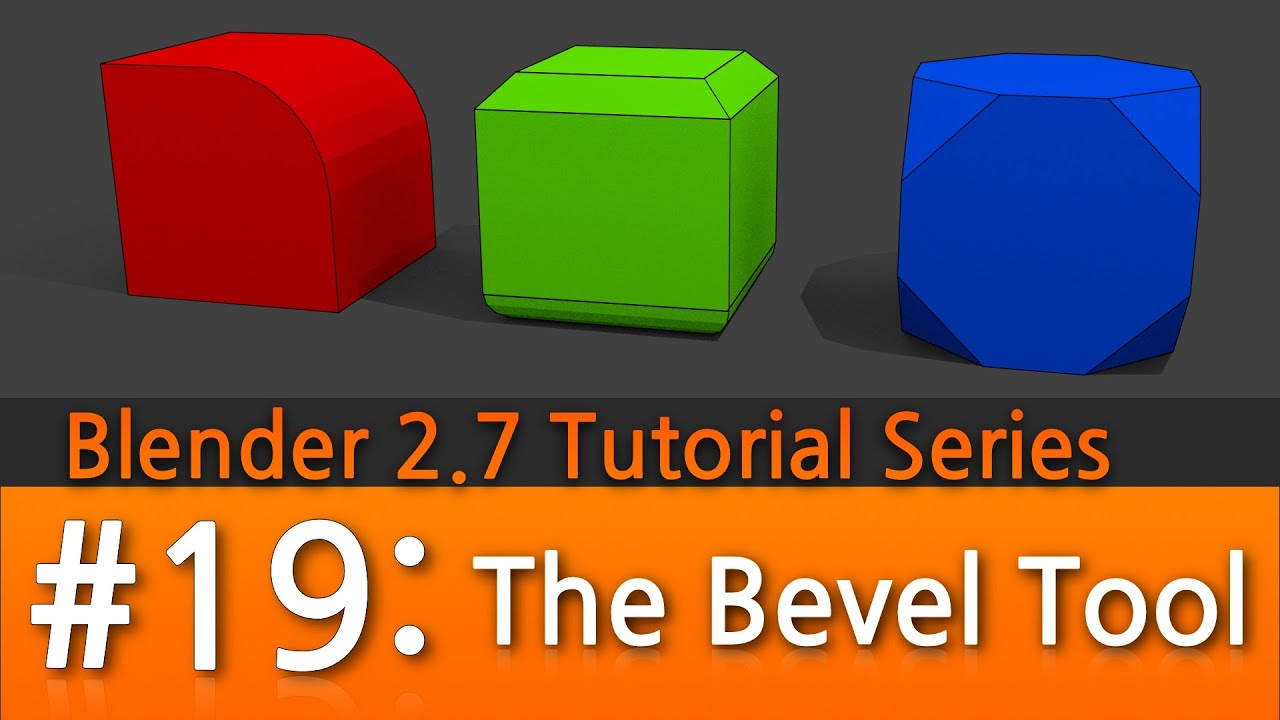 Blender 27 Tutorial 19 The Bevel Tool B3d Youtube
