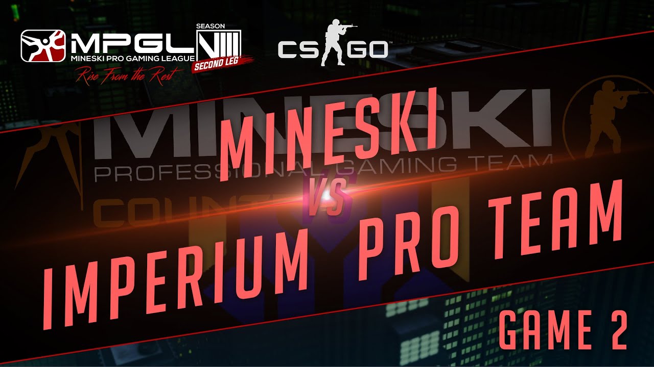 Mineski vs Imperium Pro Team - Mineski Pro Gaming League S8 CS:GO ...