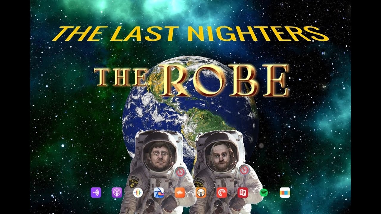 The Robe - Film Analysis - Episode 119 - The Last Nighters - YouTube