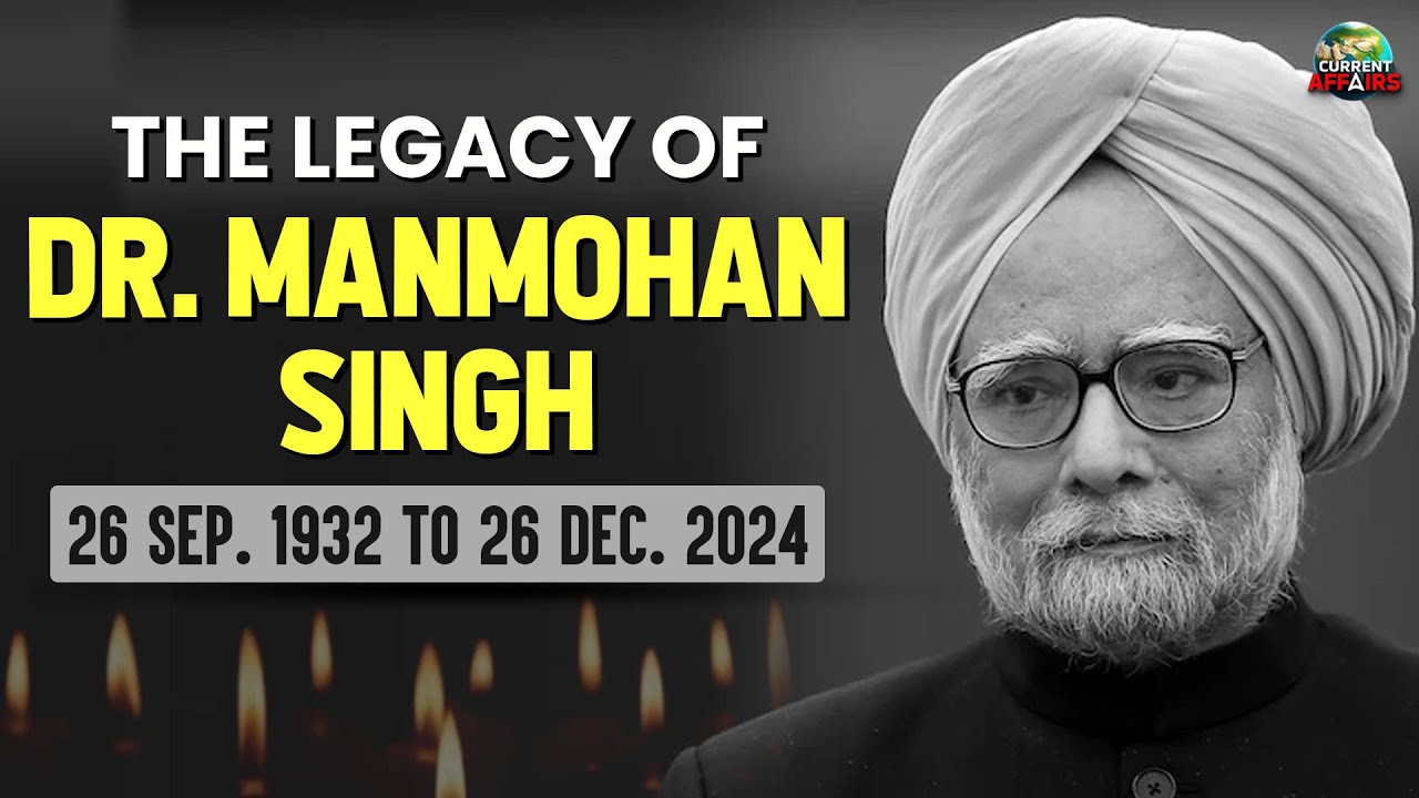 The Legacy of Dr. Manmohan Singh 26 Sep. 1932 to 26 Dec. 2024 - YouTube