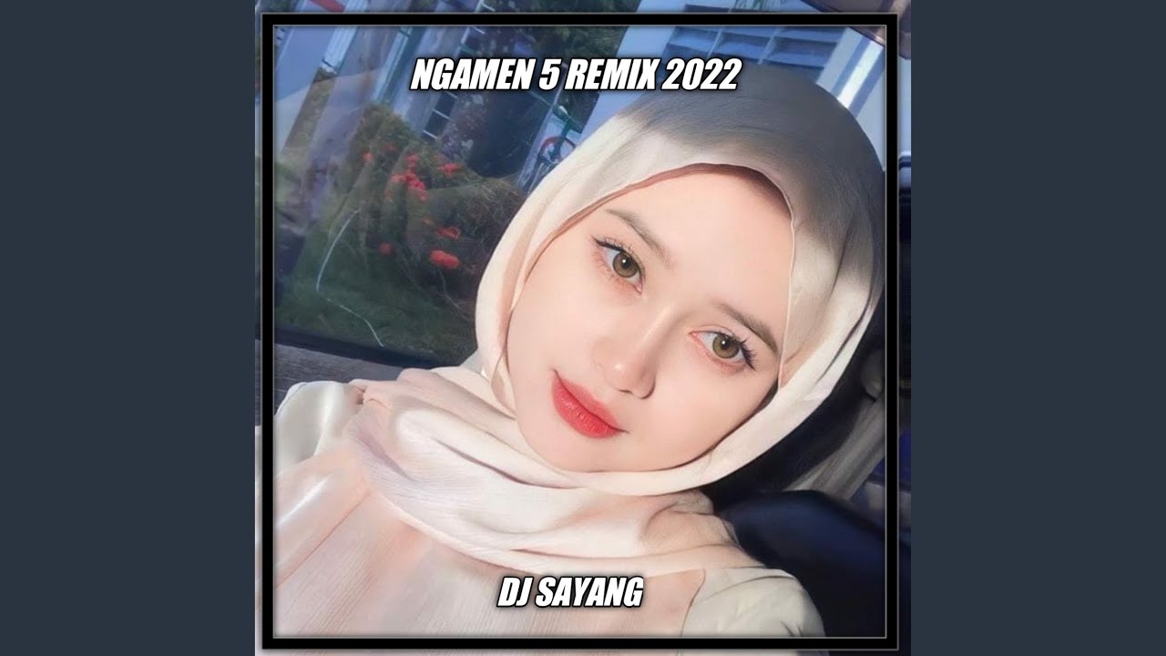 NGAMEN 5 REMIX 2022 - YouTube