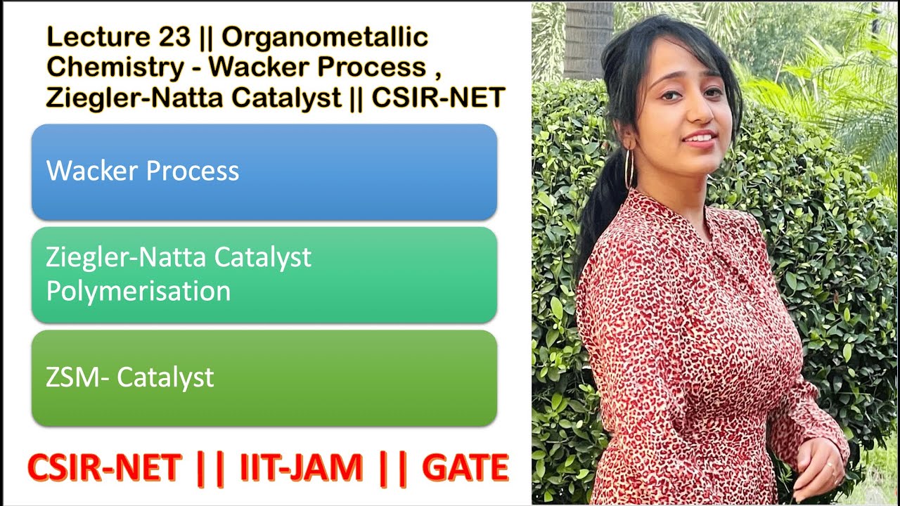 Organometallic Chemistry - Wacker Process , Ziegler-Natta Catalyst ...