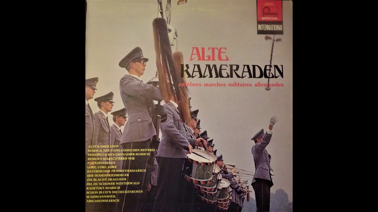 Alte Kameraden - Célèbres marches militaires allemandes ...