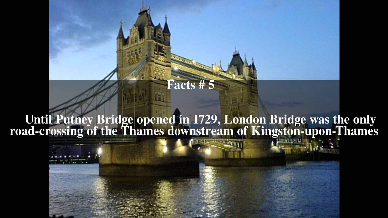 London Bridge Top 7 Facts YouTube london-bridge-top-7-facts-youtube