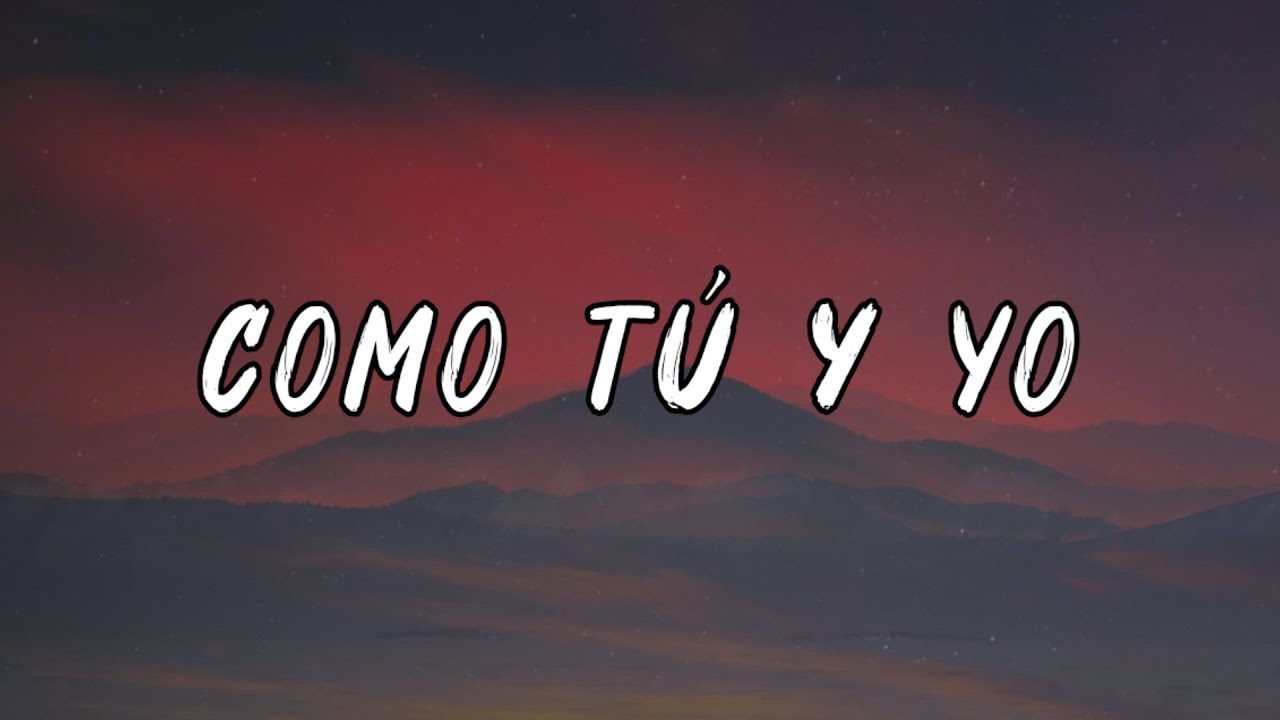 Chayanne Como Tú y Yo (Letra /Lyrics) - YouTube