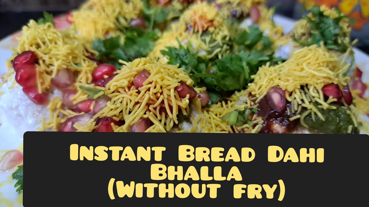 Bread Dahi Bhalla|Instant Bhalla|Dahi voda|Super soft Dahi Bhalle ...